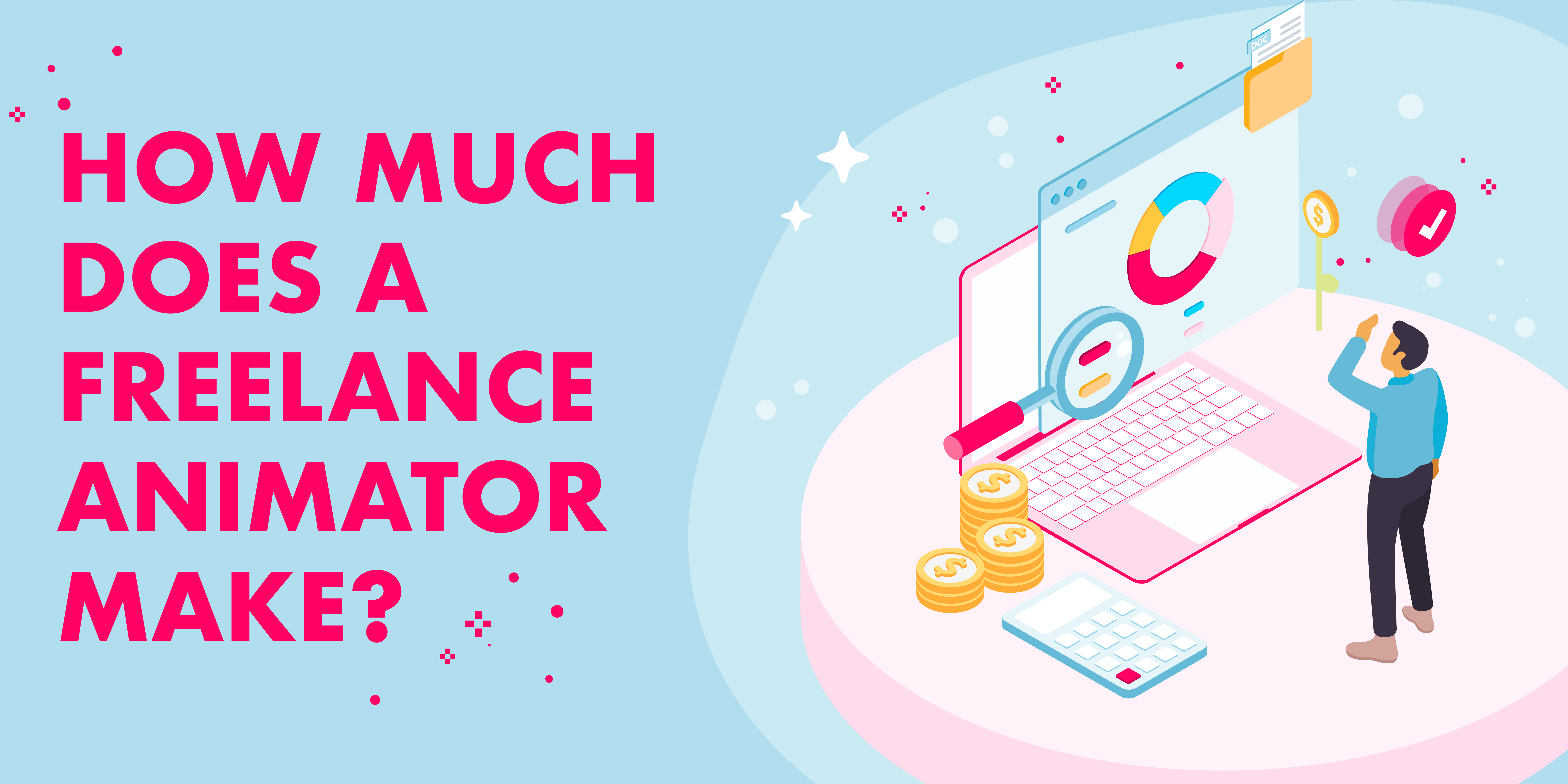 How Much Does A Freelance Animator Make Maximise Your Earnings